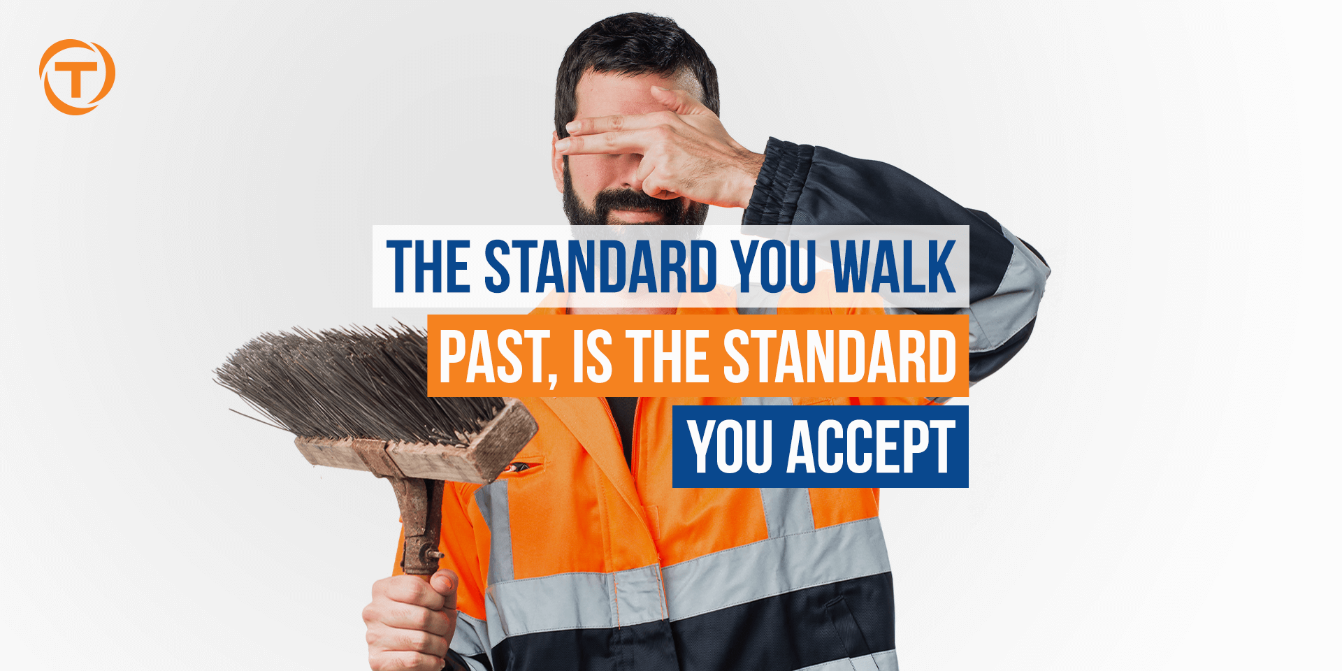 The Standard You Walk Past, is the Standard · Trojan Recruitment Group